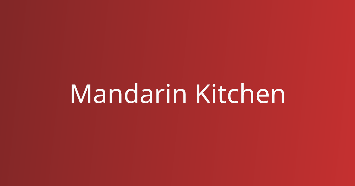 Order Authentic Chinese Online | Mandarin Kitchen - Pickup or Delivery ...